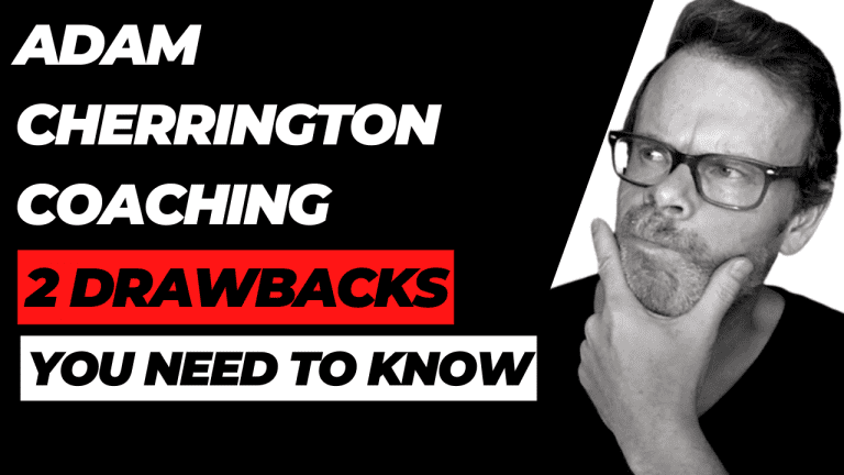 Adam Cherrington Review. 2 Drawbacks You Need To Know About.